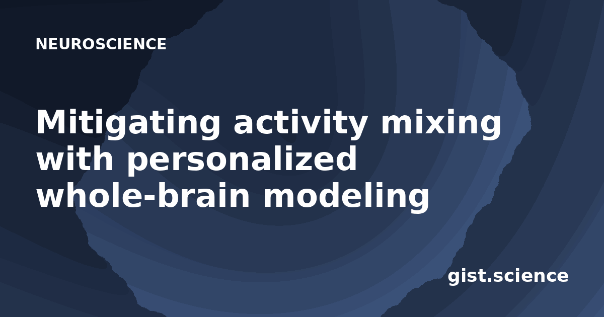 Mitigating activity mixing with personalized… — Plain-Language ...