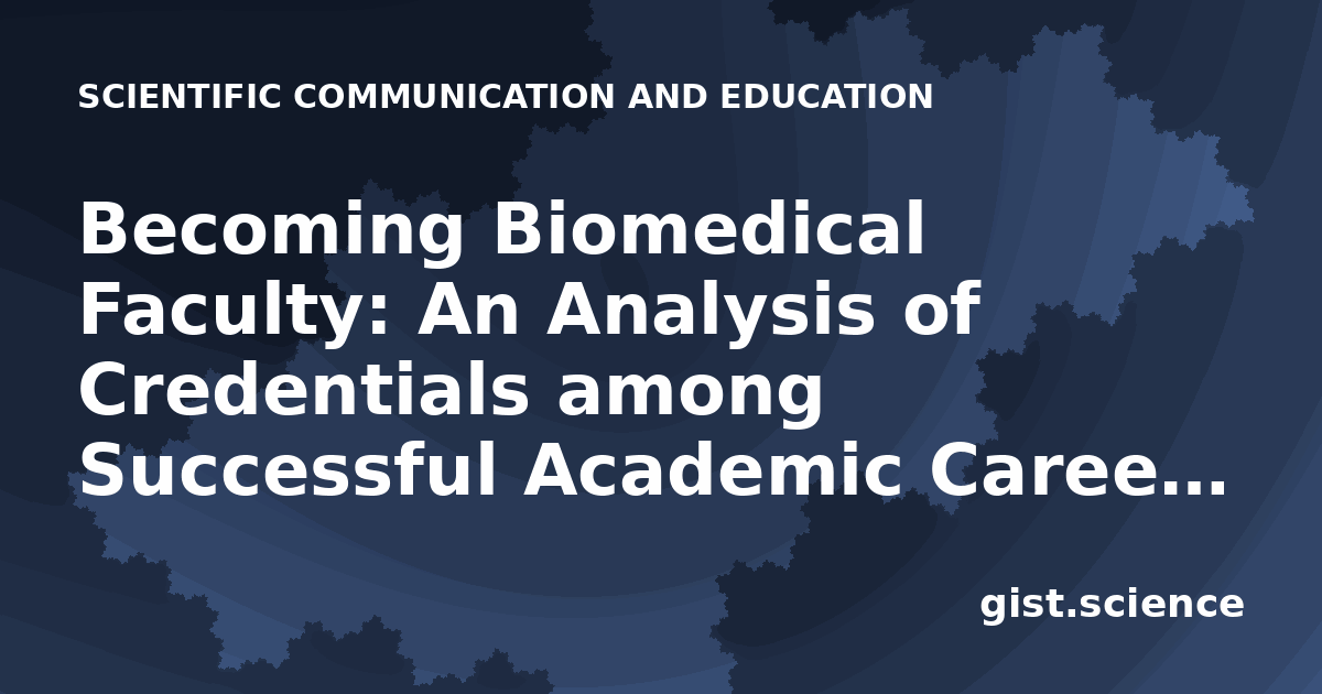 Becoming Biomedical Faculty: An Analysis of Credentials… — Plain ...